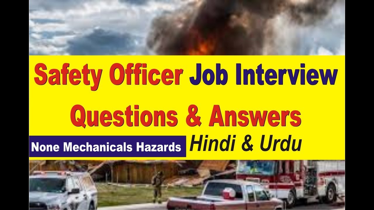 Safety Officer Job Interview None Mechanical Hazards Questions safety-officer-job-interview-none-mechanical-hazards-questions