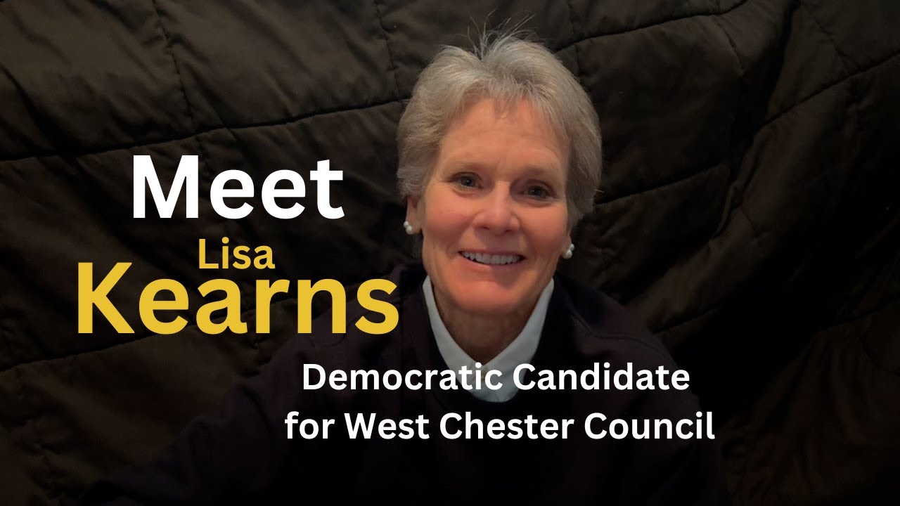 Meet Lisa Kearns, your Democratic Candidate for West Chester Borough ...