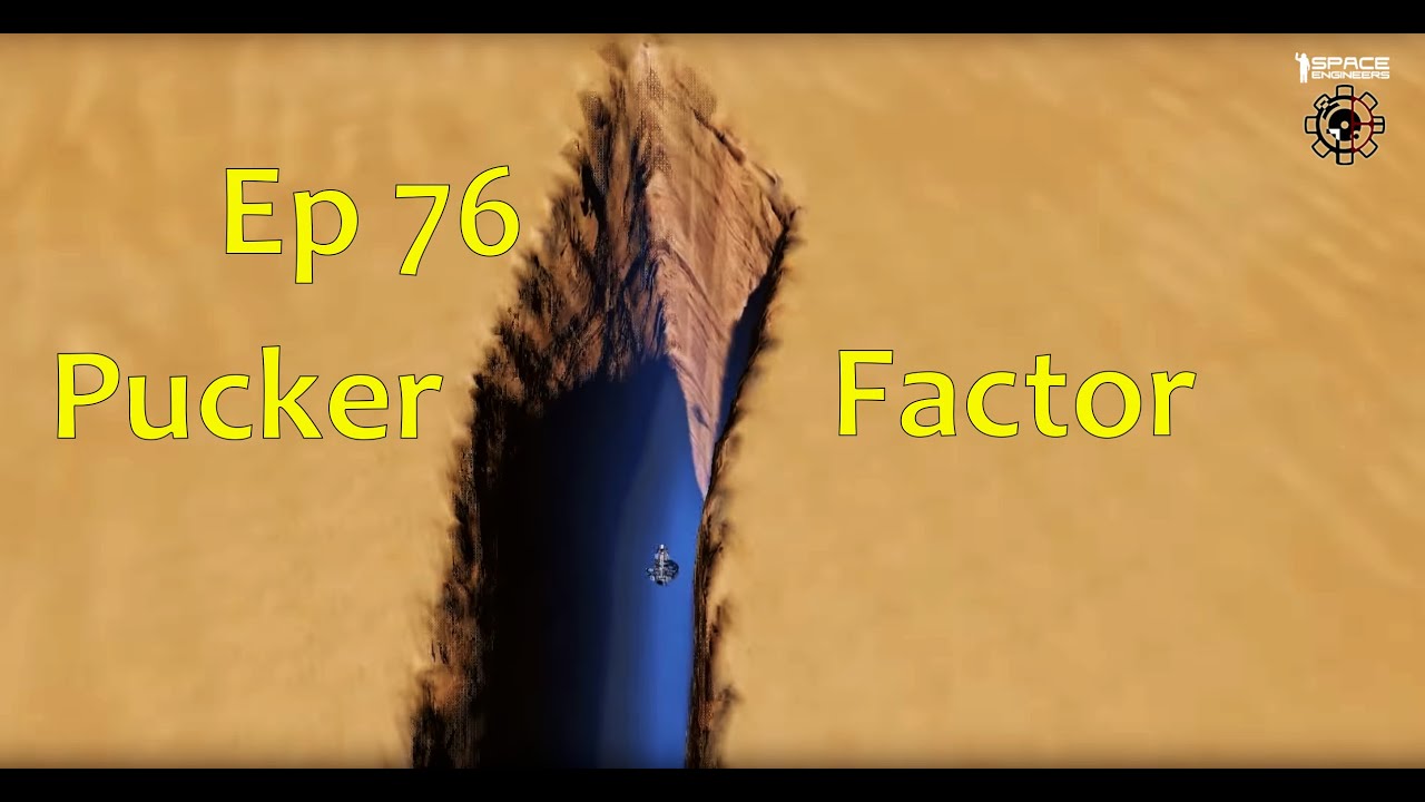 Space Engineers: Pucker Factor Ep76 - YouTube
