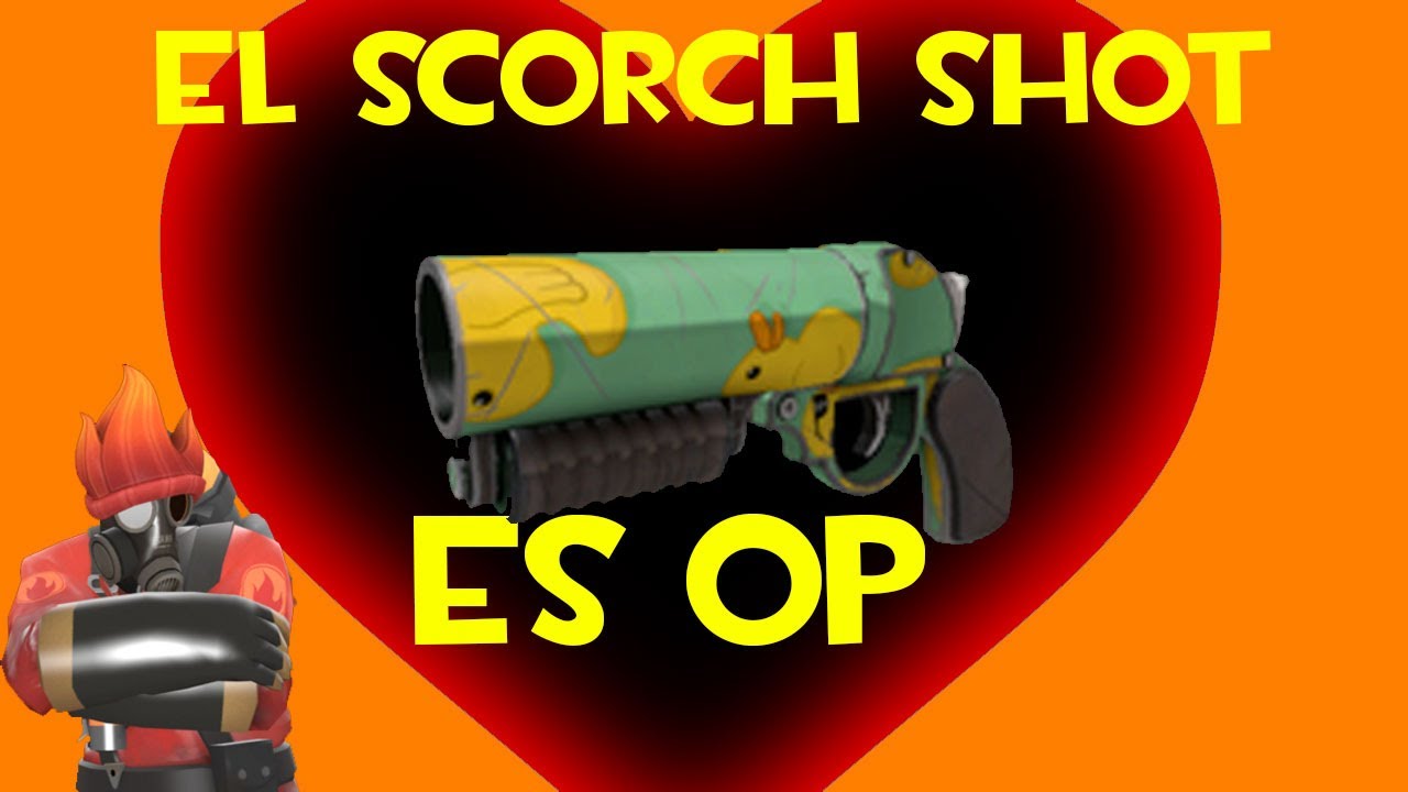 El scorch shot es OP(Guia del arma) - YouTube