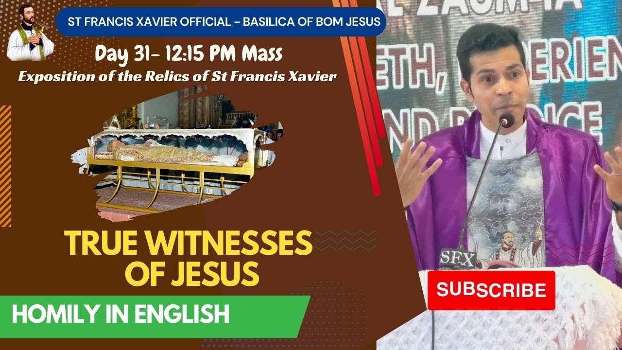 True Witnesses of Jesus 🙏 Homily in English 🙏 21 Dec 2024 🙏 Exposition ...
