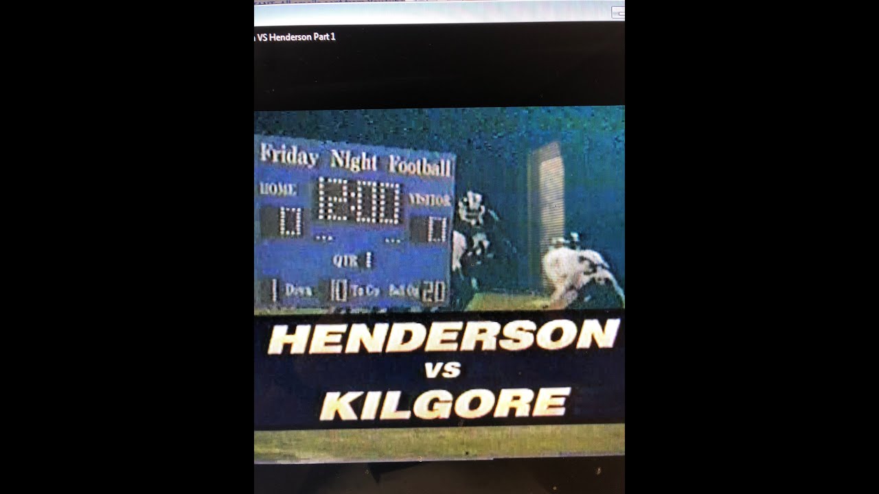 1995 Kilgore VS Henderson Game of the Week Part 1 - YouTube