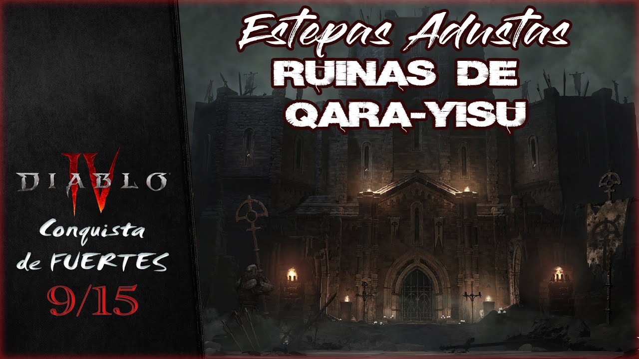 Diablo IV [Fuertes] #9 Conquistando RUINAS DE QARA-YISU - YouTube
