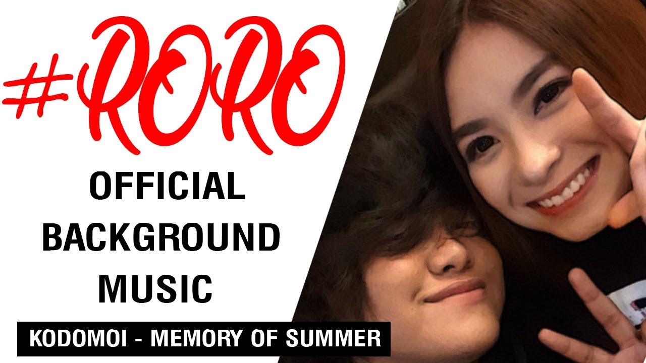 ROGER x ROJEAN (RORO) OFFICIAL LOVETEAM Background MUSIC LOOP - KODOMOi ...