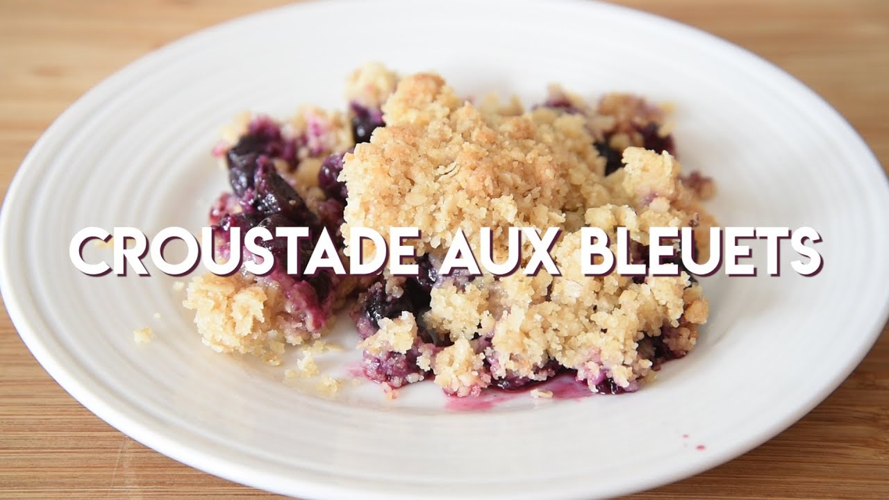 Croustade aux bleuets - YouTube