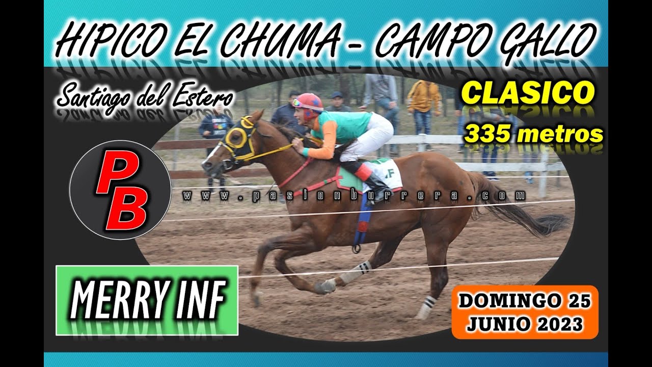 MERRY INF: HIPICO EL CHUMA - CAMPO GALLO (25-06-2023) - YouTube