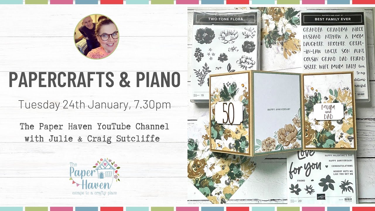 Papercrafts & Piano Week 136 - Card making with The Paper Haven and ...