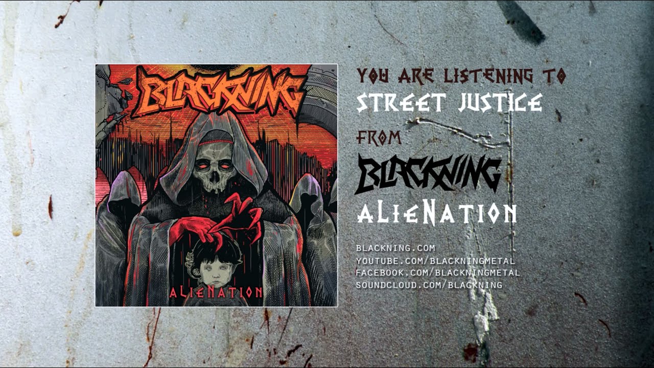 BLACKNING [Thrash Metal] - Street Justice (ALieNation album) - YouTube