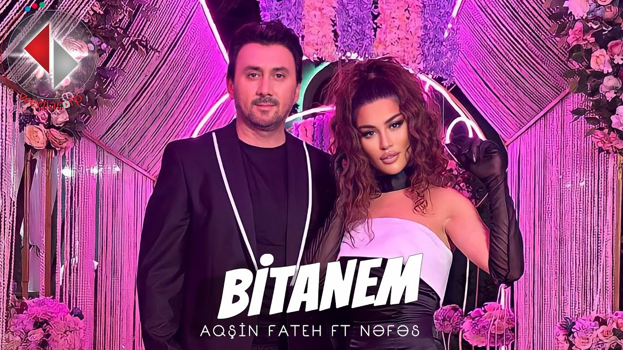 Aqsin Fateh & Nefes - Bitanem 2023 (Official Video) - YouTube Music