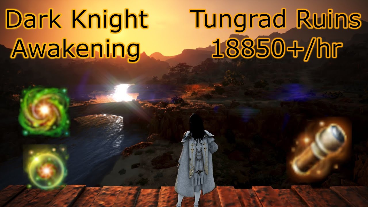 BDO | Tungrad Ruins | Dark Knight Awakening | 4715/15m | 18850/hr~ (Lv2 ...