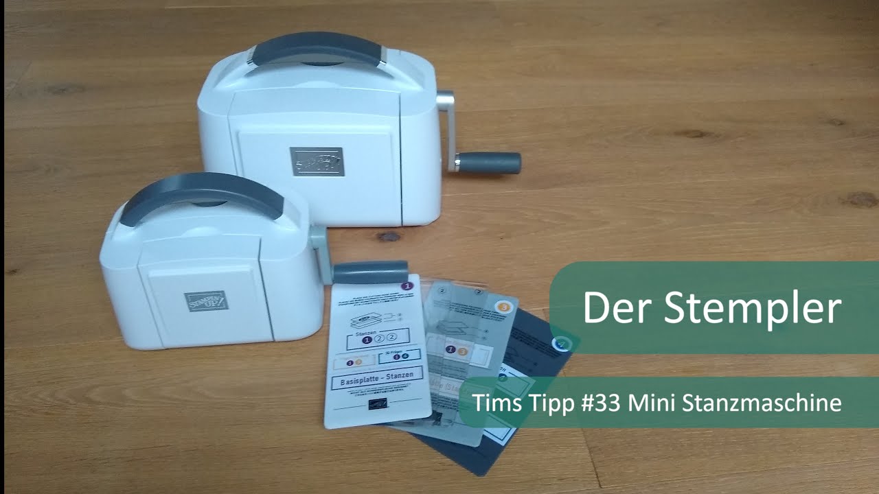 Tims Tipp #33 -- Mini Stanz und Prägemaschine | Der Stempler ~ Stampin ...