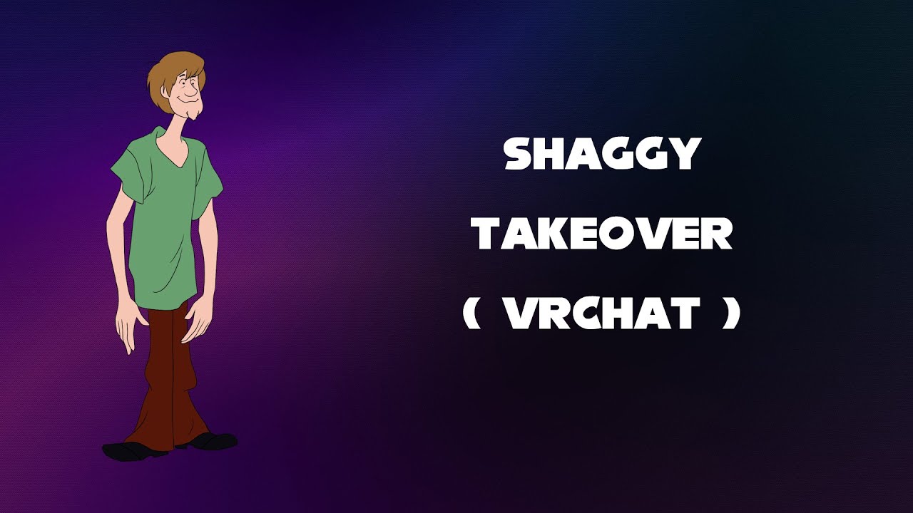 Shaggy Takeover Stream ( VRChat ) - YouTube