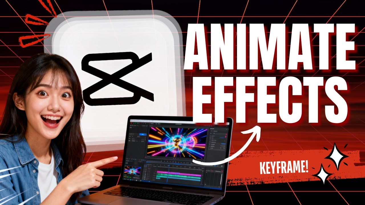 Transform Your Videos! Animate Effects in CapCut Using Keyframes ...