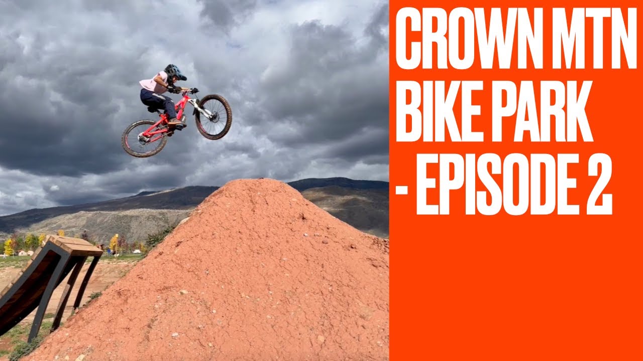 Crown Mountain Bike Park Episode 2 - YouTube