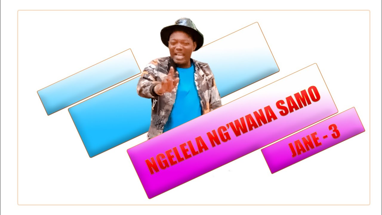 Ngelela Ng'wana Samo_Jane - 3 Official Audio - YouTube