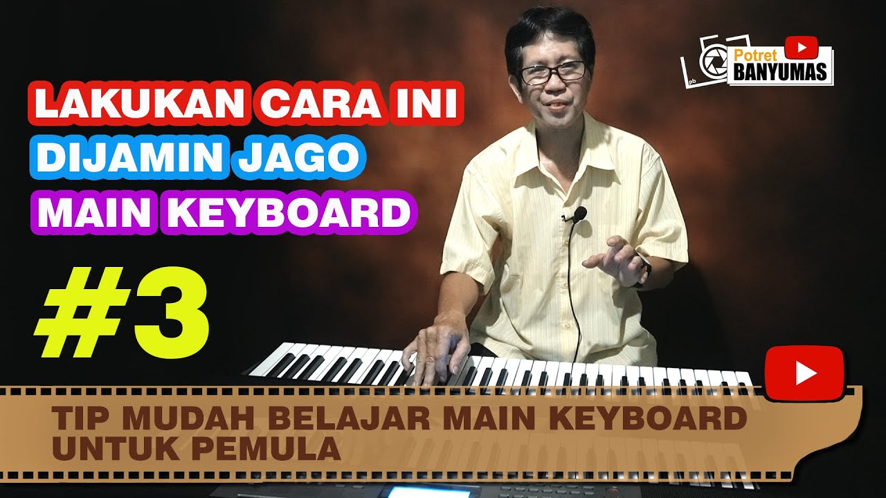 LAKUKAN CARA INI, DIJAMIN JAGO MAIN KEYBOARD || TIPS BELAJAR KEYBOARD ...