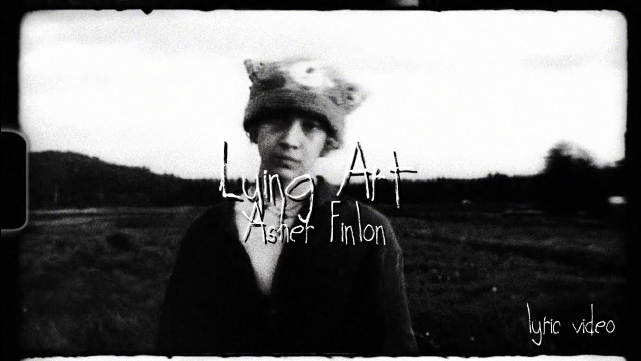 Asher Finlon - Lying Art (Lyric Video) - YouTube