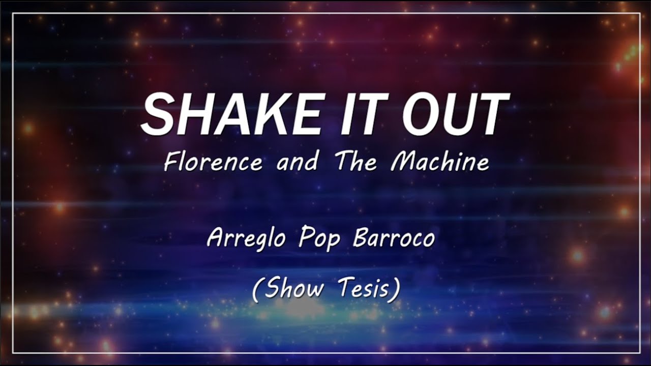 SHAKE IT OUT - Florence and The Machine (Cover Pop Barroco en vivo ...