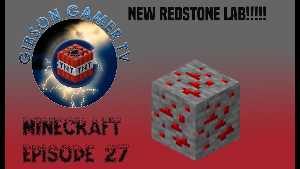 Minecraft Walkthrough Episode 27 New Redstone Lab Gibson Gamer TV - YouTube