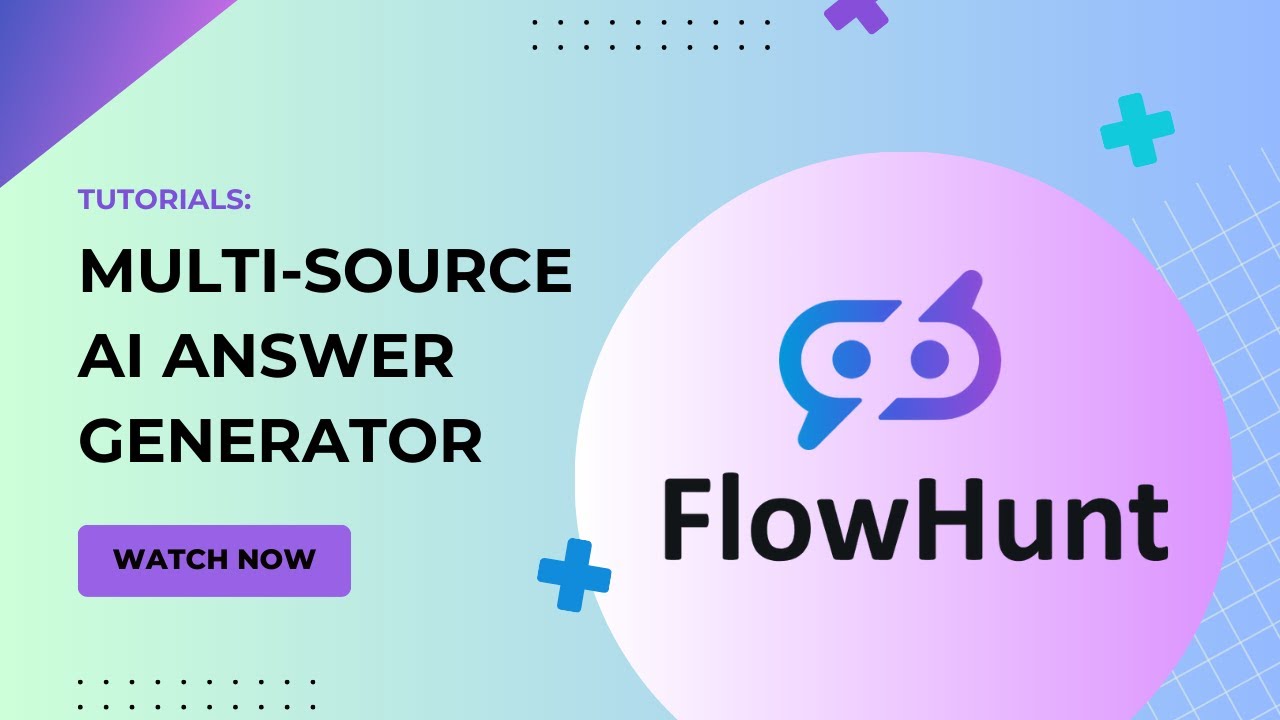 🚀How to make a Multi-source AI Answer Generator with AI! FlowHunt - YouTube