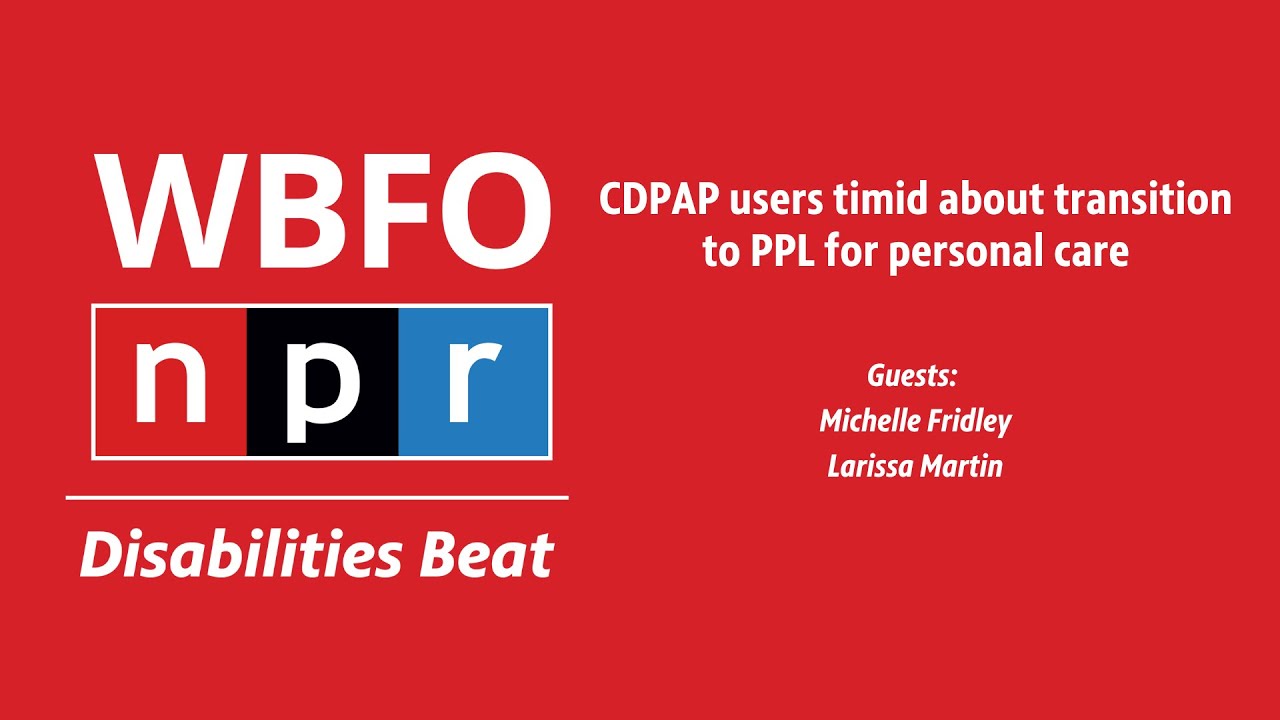 CDPAP users timid about transition to PPL for personal care ...