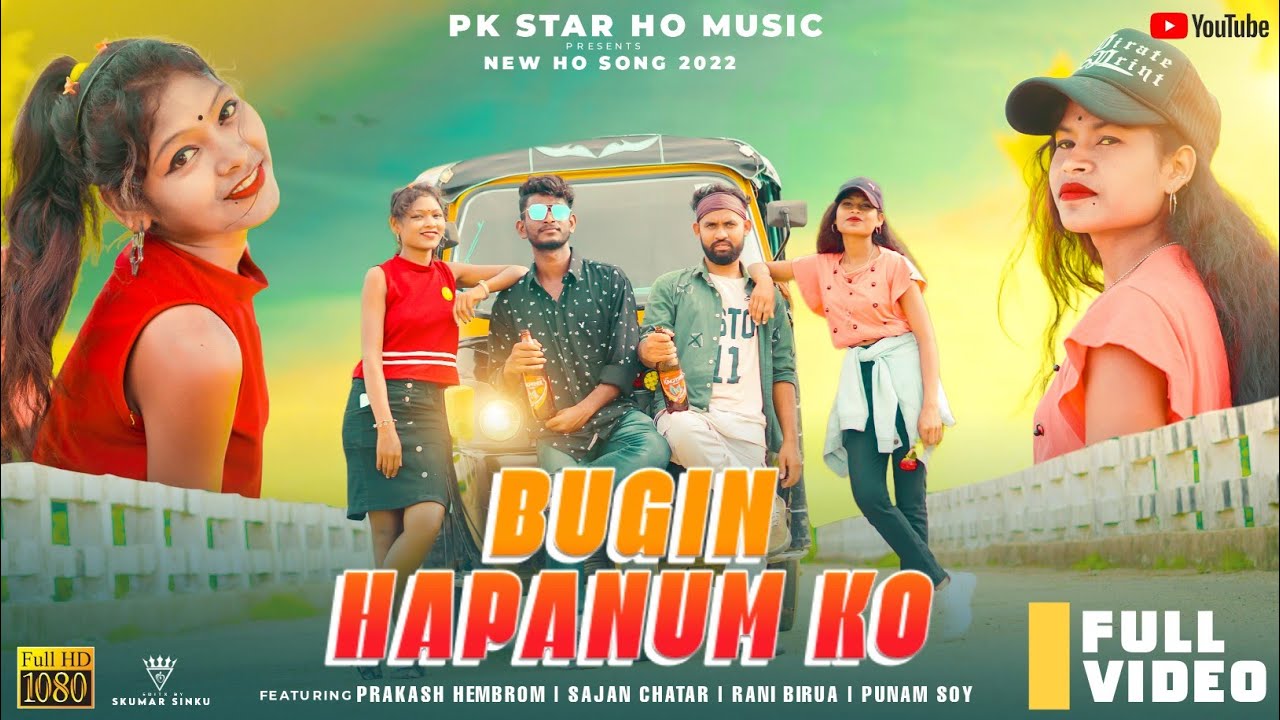 New Ho Song 2022 || Bugin Hapanum Ko || Pk Star Ho Music || Full HD ...
