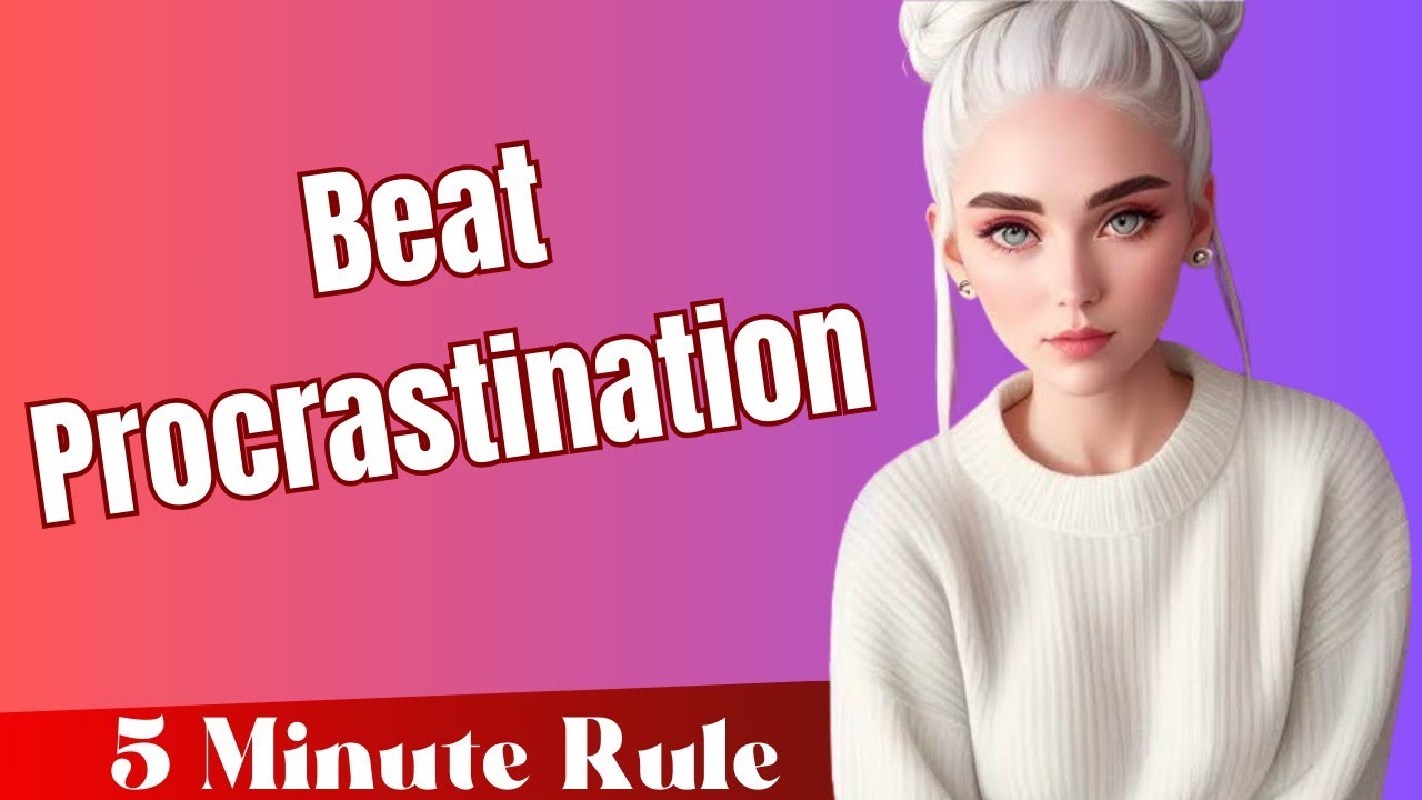 Beat Procrastination With the Five-minute-rule : 5 Minute Rule - YouTube