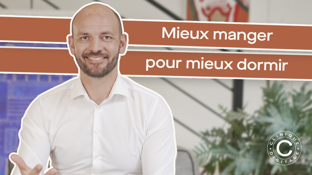 Mieux manger pour mieux dormir - YouTube