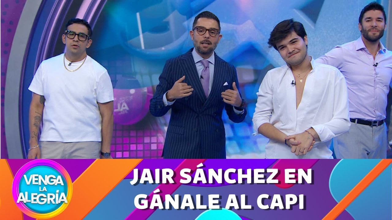 Jair Sánchez en Gánale al Capi 🕺🪩 | Programa 11 de marzo 2025 PARTE 2 ...