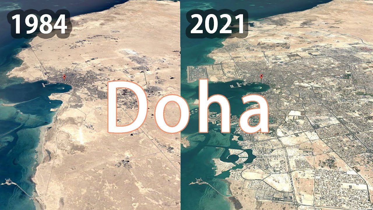 Doha Evolution from 1984 to 2021_Satellite Time-lapse | الدوحة | Doha ...