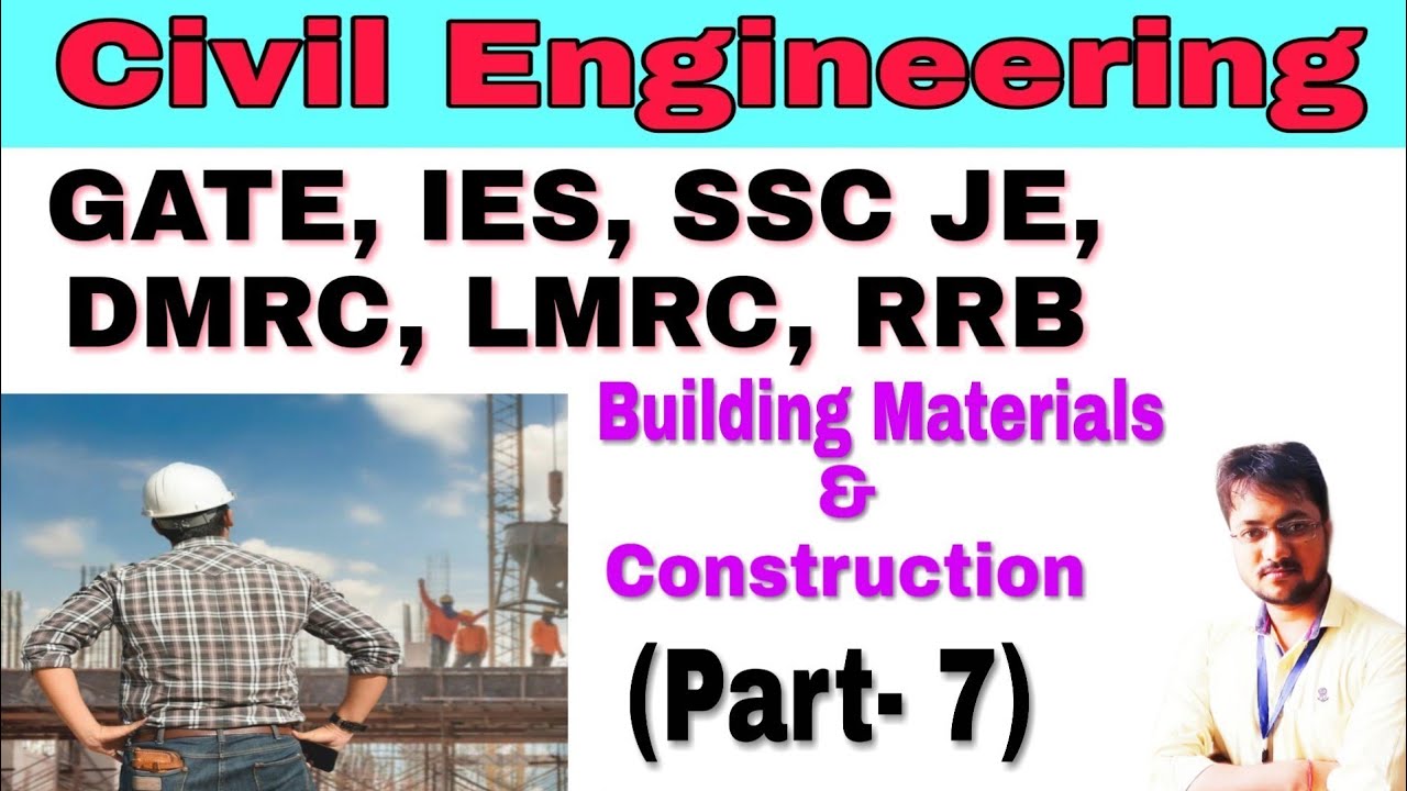 Building material and construction (PART- 7)|| by K K Yadav ||civil ...