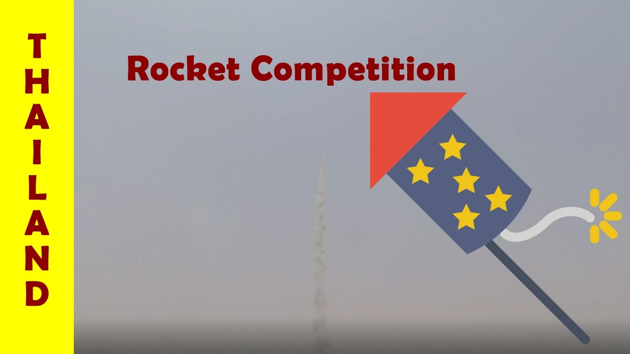 Thai Rocket Competition - YouTube
