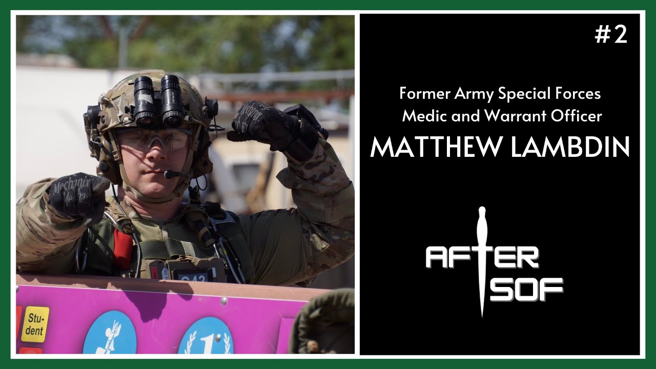 Matthew Lambdin: SOF Truths, Experience, and Entrepreneurship ...