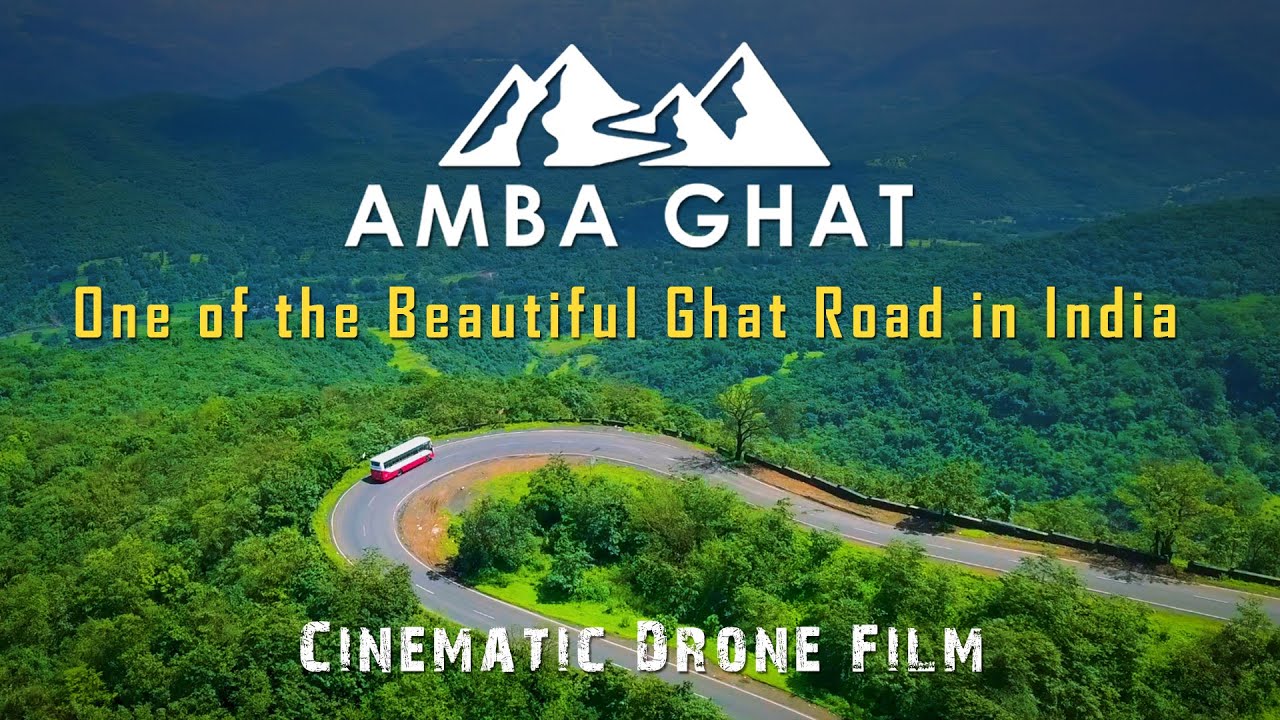 AMBA GHAT - One of the Beautiful Ghat Road in India | Cinematic Drone ...