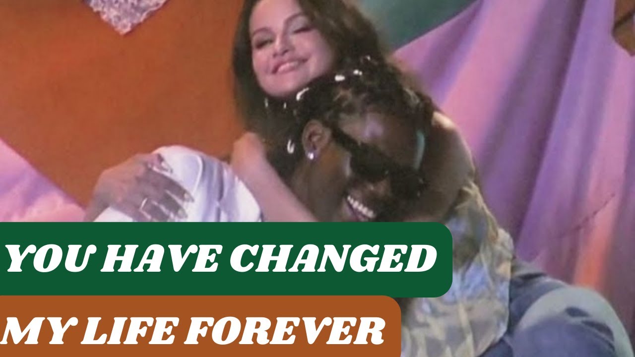 Selena Gomez - You Have Changed My Life Forever - YouTube