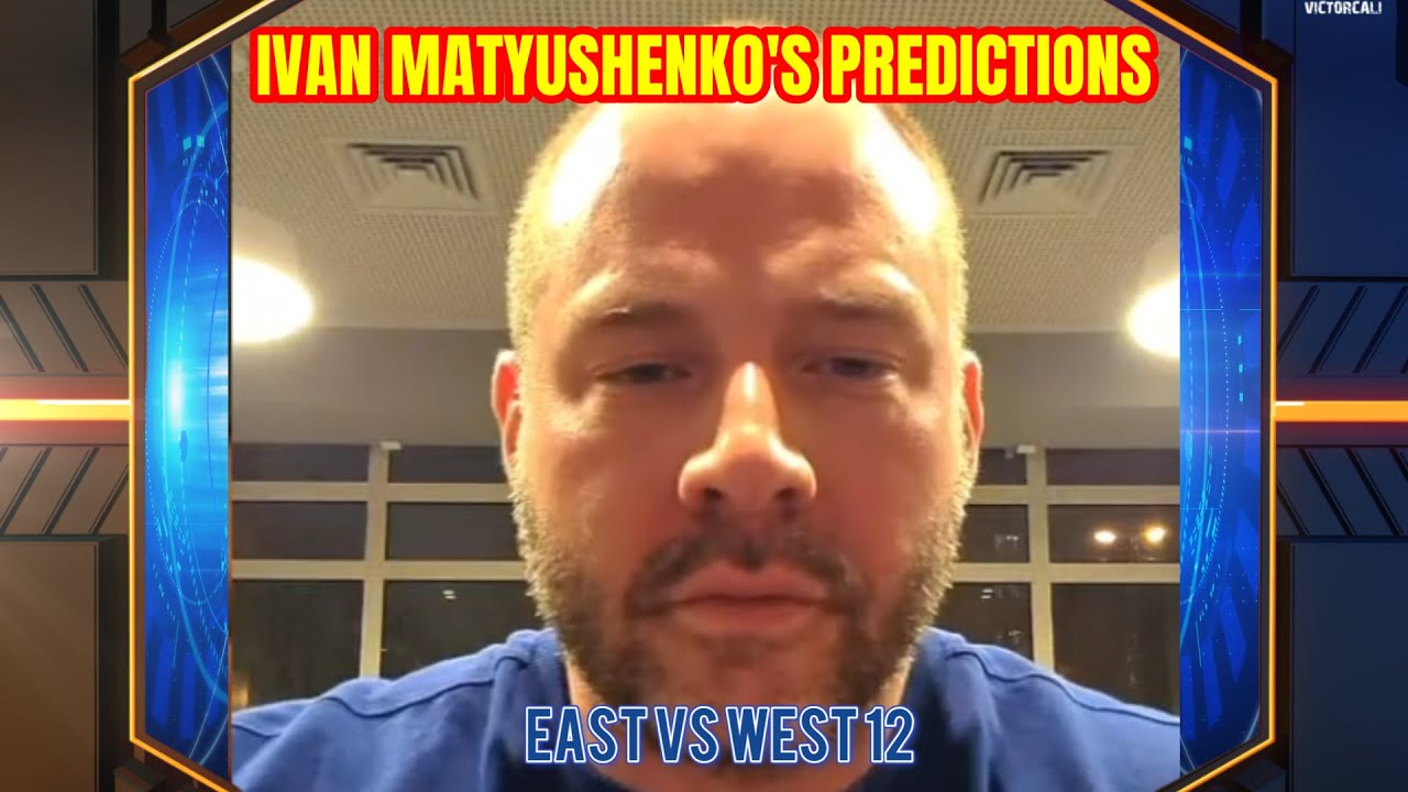 Ivan Matyushenko’s predictions on East vs West 12 supermatches - YouTube