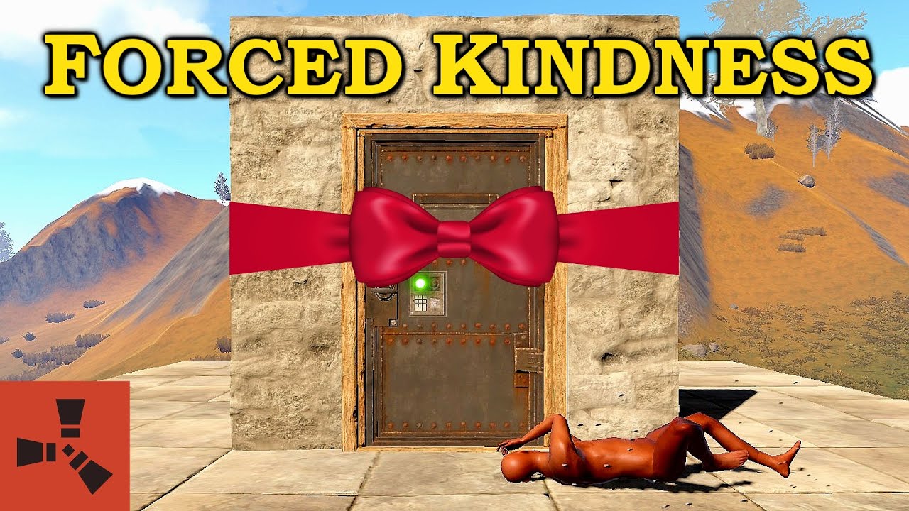 Forced Acts of Kindness - [Rust] - YouTube