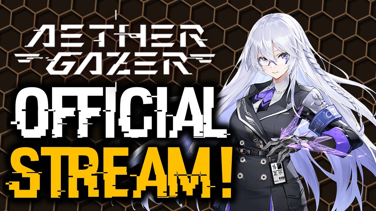 FIRST AETHER GAZER OFFICIAL STREAM! | Aether Gazer - YouTube