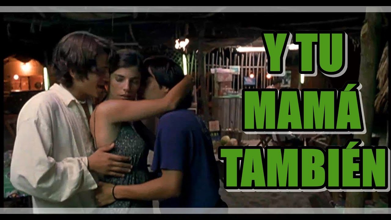Y Tu Mamá También | 2001 | HD Tráiler Cine 🇲🇽 | Maribel Verdú | Gael ...