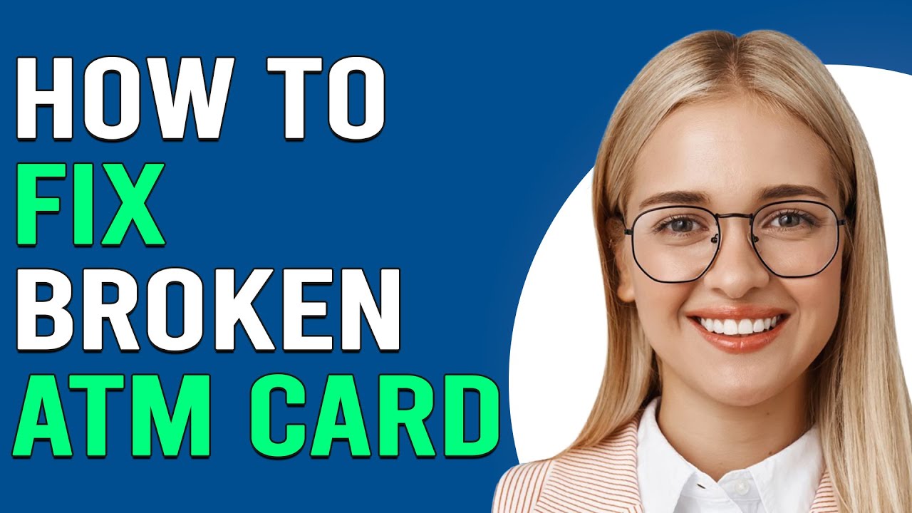 How To Fix A Broken ATM Card (How To Repair Broken ATM Card) - YouTube