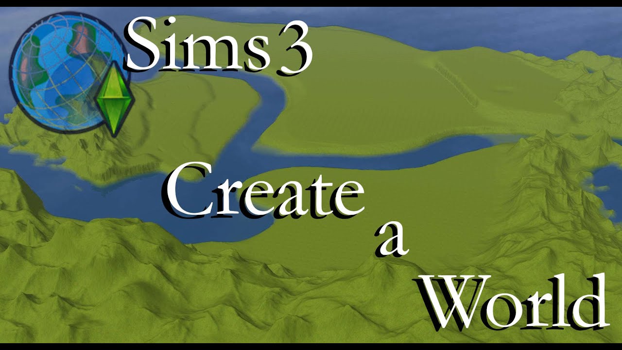 Sims 3: Create a World Pt 1 - YouTube