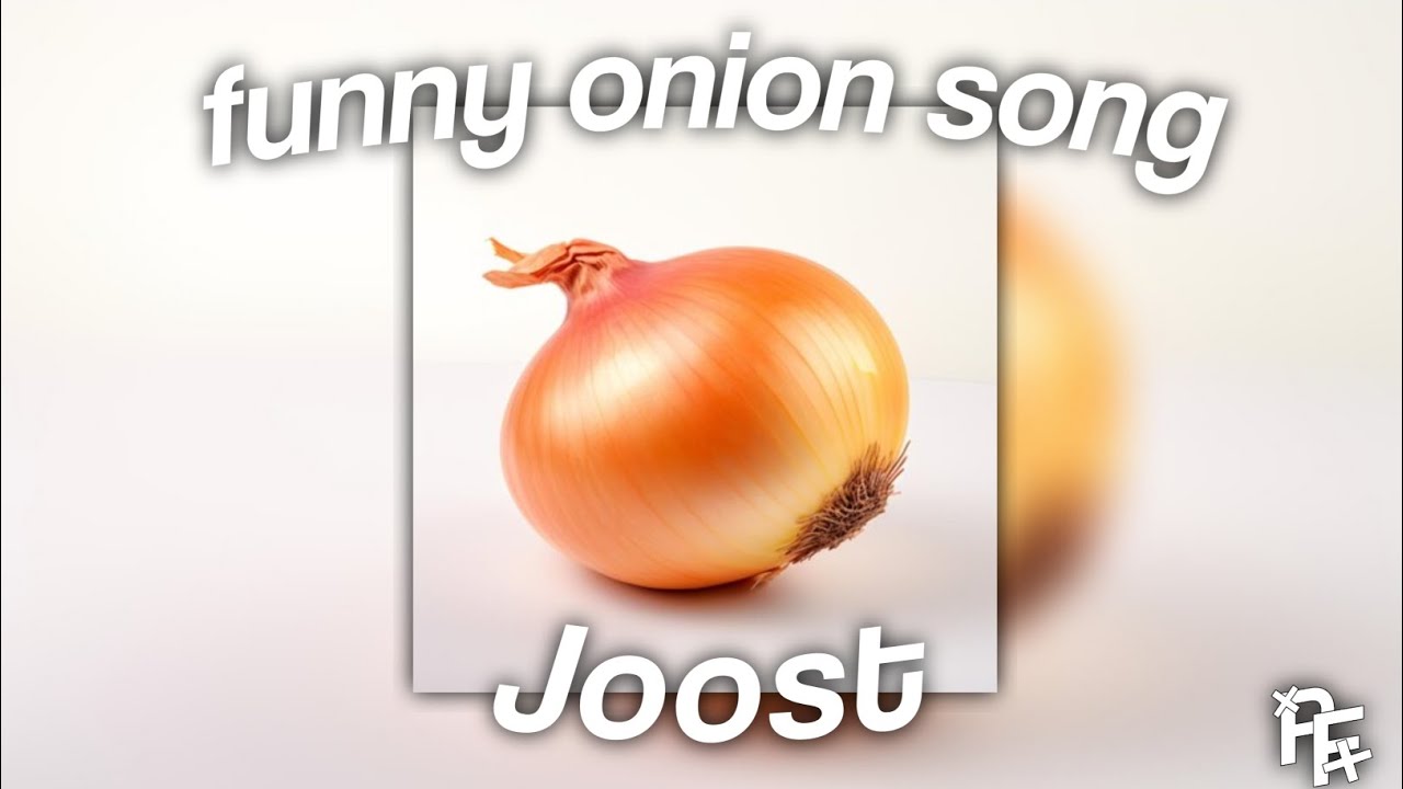Joost - funny onion song - YouTube