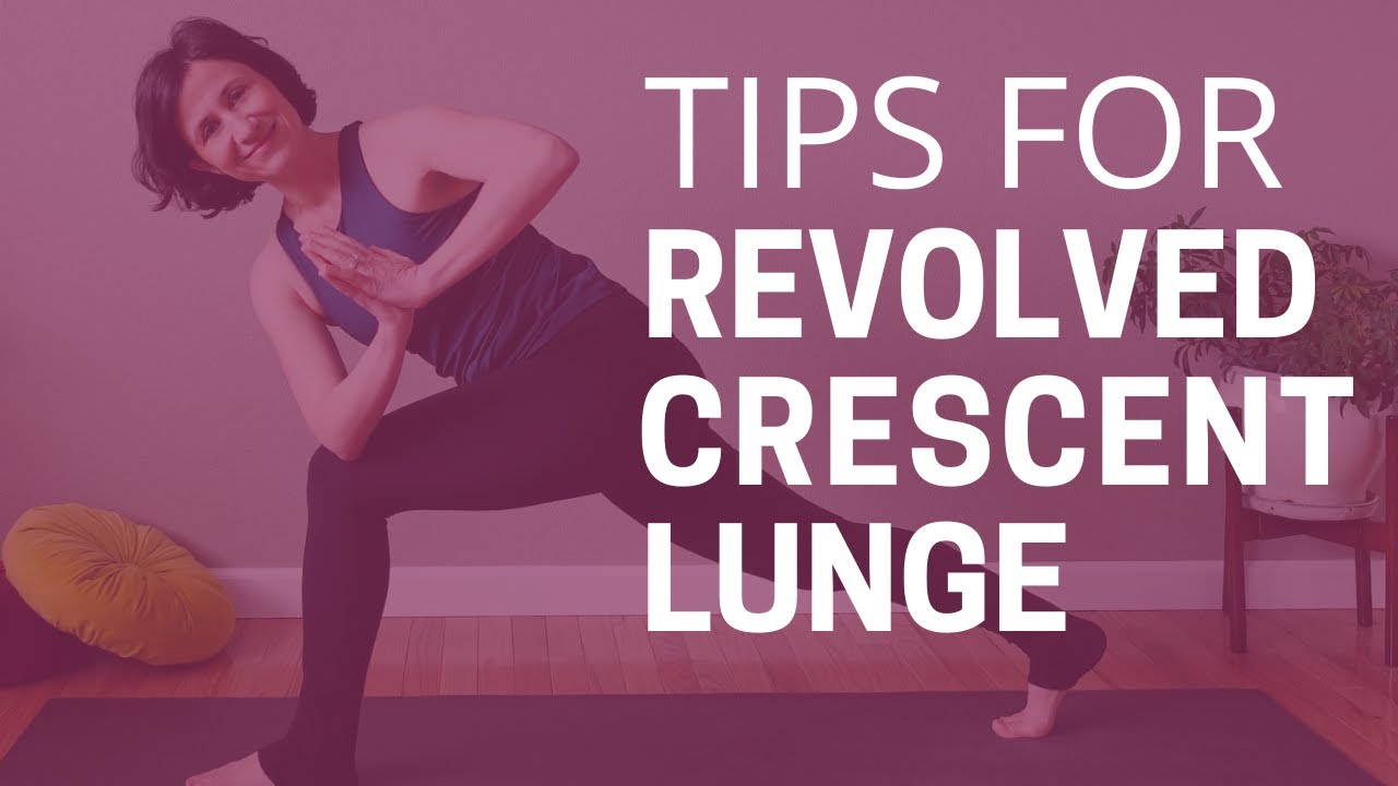 Revolved Crescent Lunge | Twisting Tips And Yoga Posture Tutorial - YouTube