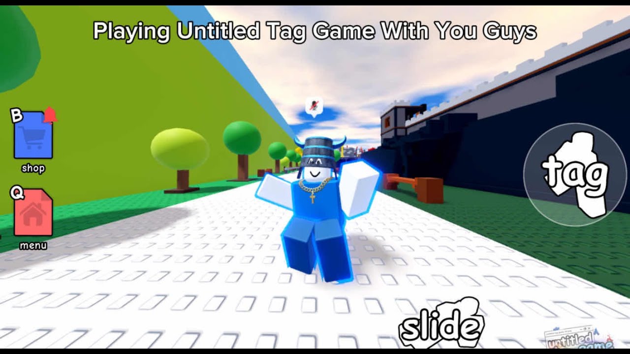 Playing Untitled Tag Game With You Guys - YouTube
