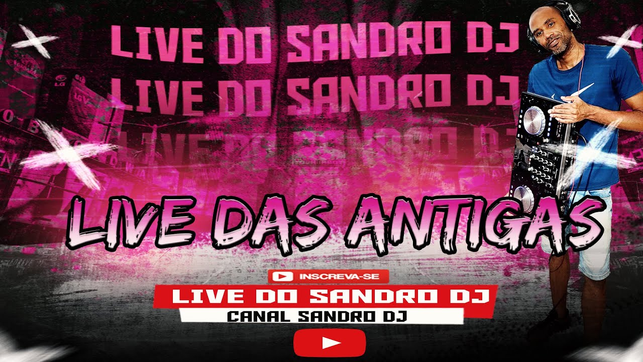LIVE DO SANDRO DJ - SANDRO DJ - TOCANDO OS MELHORES FUNK PRA DANÇAR ...