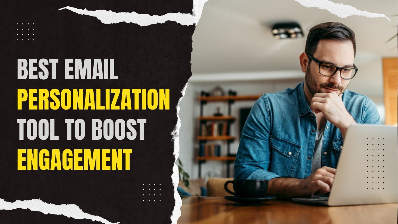Top Email Personalization Tool for Enhanced Engagement - YouTube