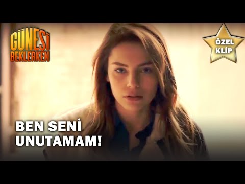 Ben Seni Unutamam! - Güneşi Beklerken Özel Klip