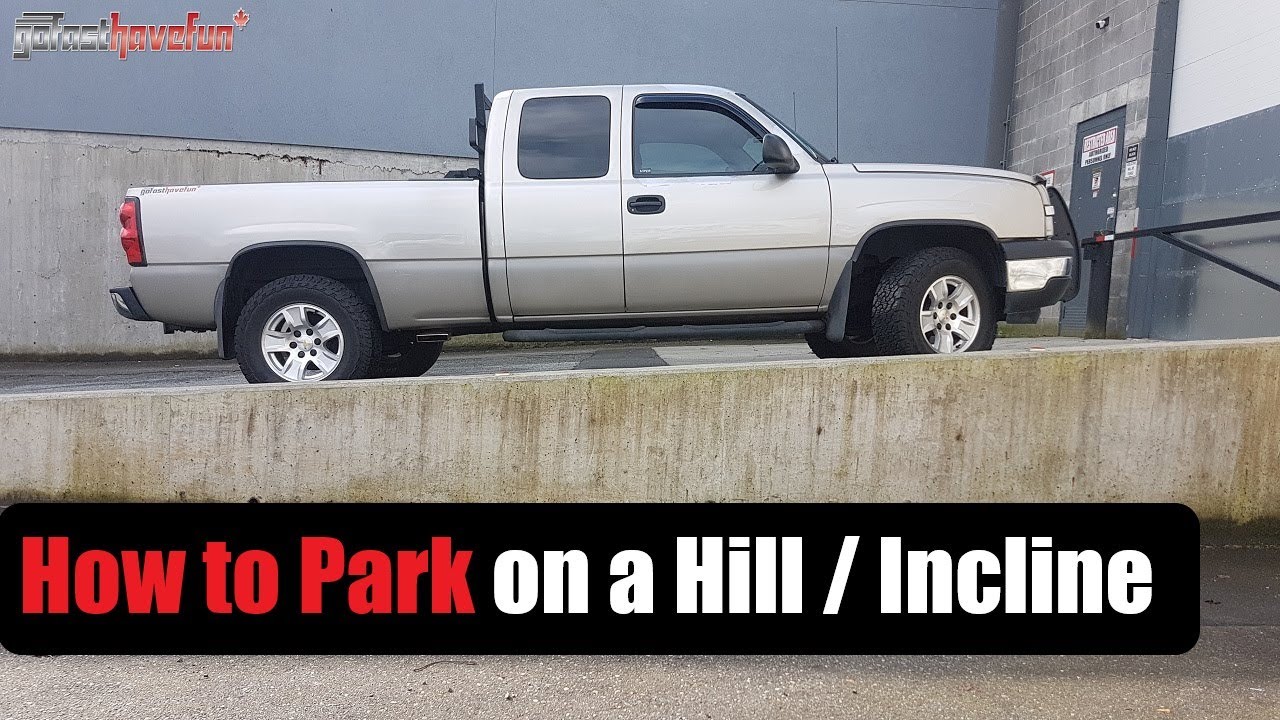 How to Park on a Hill/ Incline Uphill & Downhill | AnthonyJ350 - YouTube