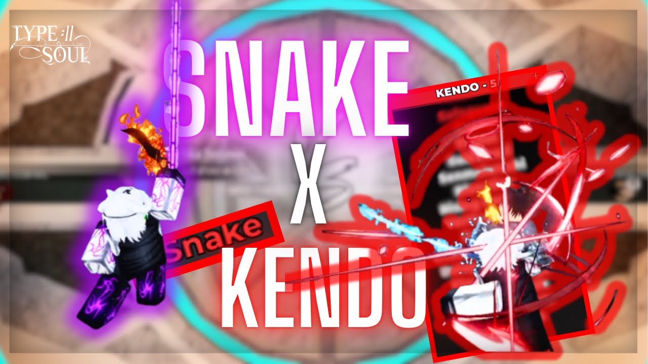 [Type Soul] SNAKE X KENDO RANKED IS FUN! - YouTube