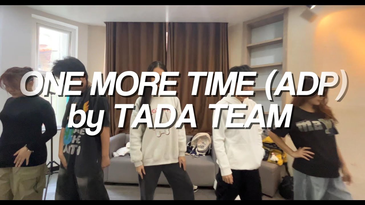 TADA TEAM - 'ONE MORE TIME' (ALLDAY PROJECT) DANCE PRACTICE (Moving ver ...